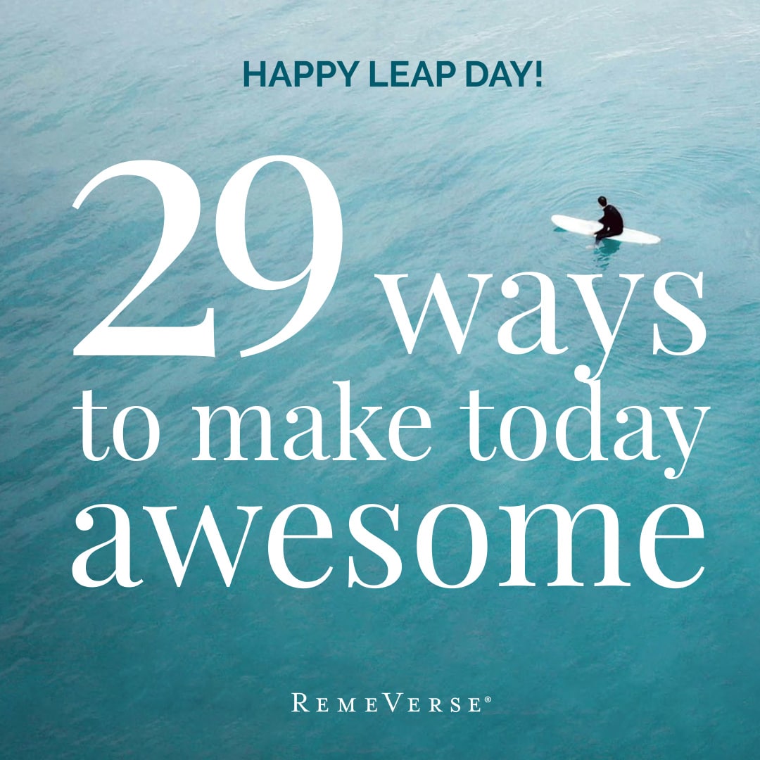 29 Ways to Make Today Awesome - RemeVerse